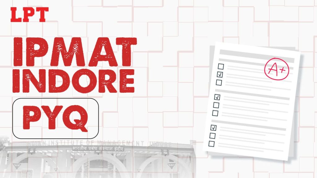 IPMAT Indore Previous Year Papers (5-Years PYQ): PDFs